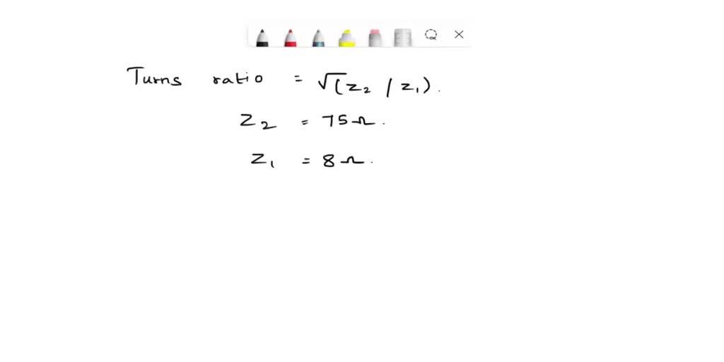 SOLVED: 2. A transformer is to be used to transform the impedance of a ...