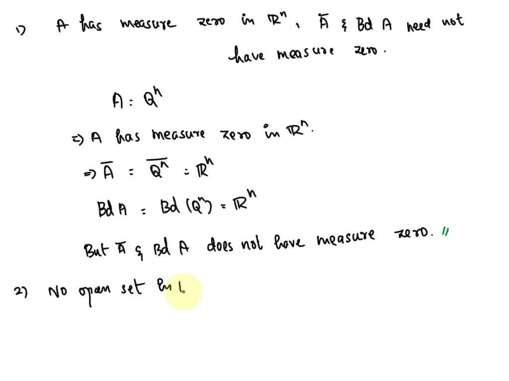 SOLVED: EXERCISES Show that if A has measure zero in R", the have sets ...