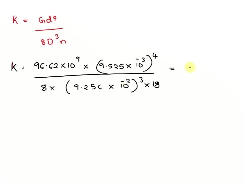 SOLVED: A high alloy spring has a total of 16 coils and modulus of ...