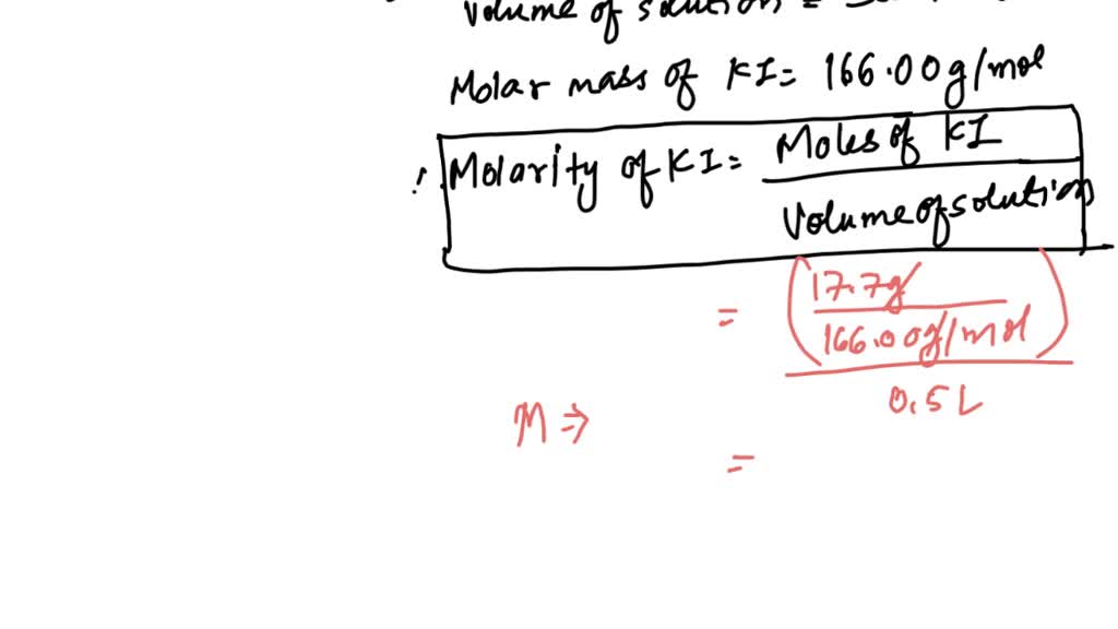 SOLVED: A solution is made by dissolving 17.7 g of potassium iodide, KI, in enough water to make ...