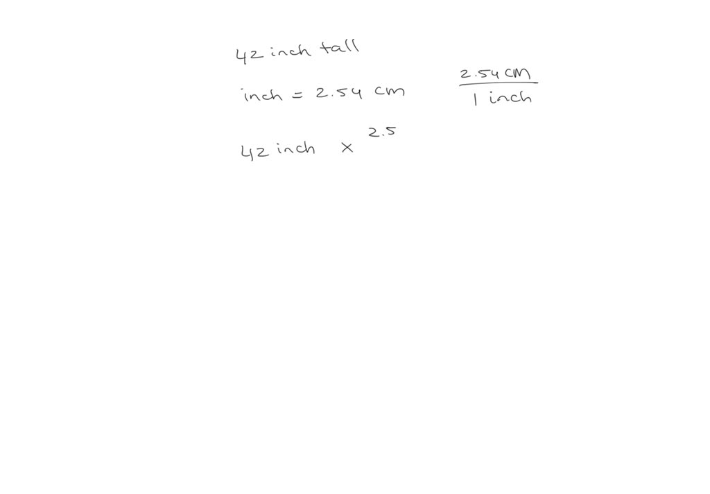 Frank is 42 inches tall. Convert his height to centimeters. (Round your ...
