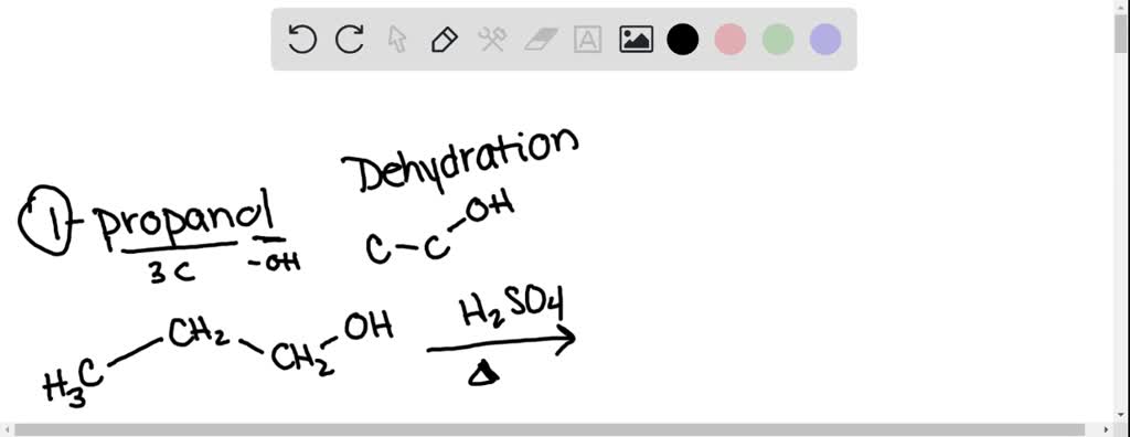 SOLVED: Predict the products when 1-propanol is heated in the presence ...
