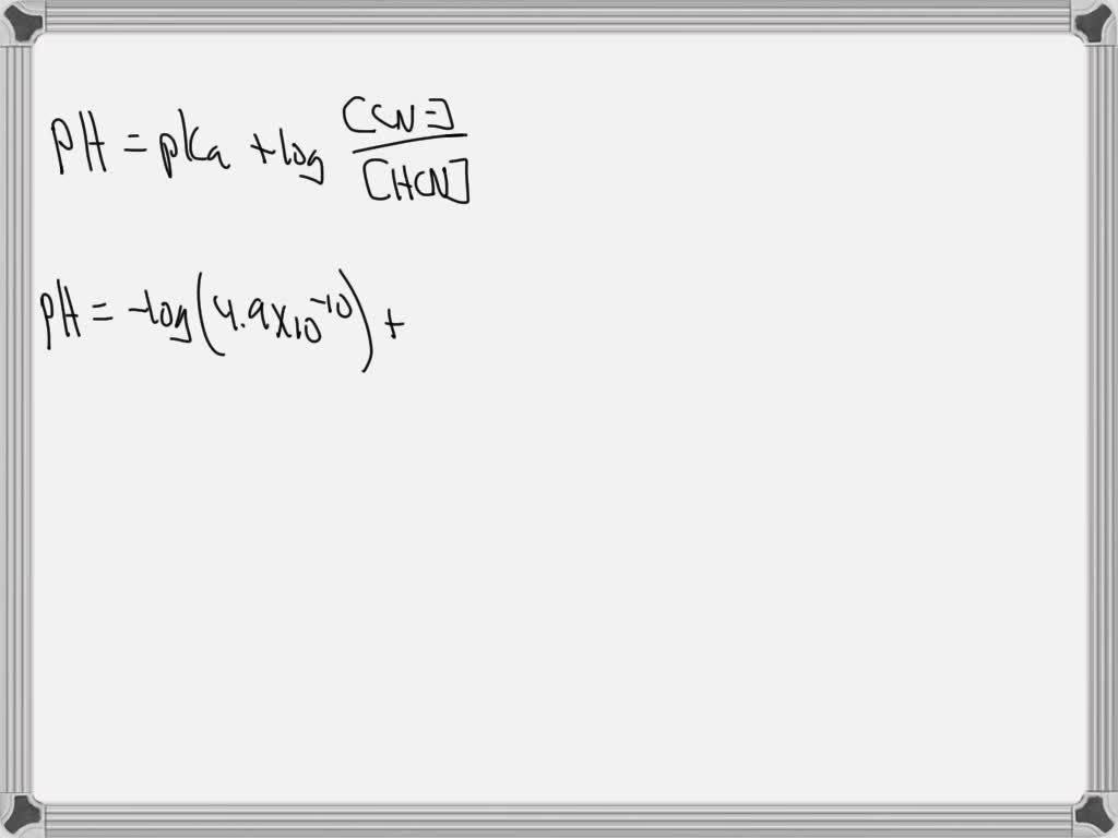 SOLVED: Calculate the pH of a buffer solution that has 0.050 M HCN (acid) and 0.170 M KCN (base ...