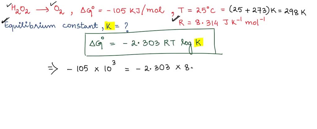 SOLVED: The decomposition of hydrogen peroxide, H2O2, to O2 has a ...