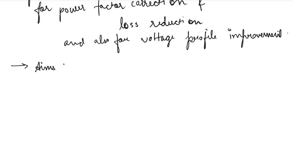 Solved Advantages And Disadvantages Optimal Capacitor Placement On Radial Distribution System