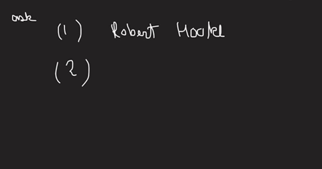 SOLVED: Which scientist examined the structure of cork and suggested ...