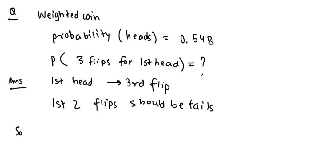 SOLVED: A weighted coin has probability 0.548 of landing heads. What is the probability that it ...