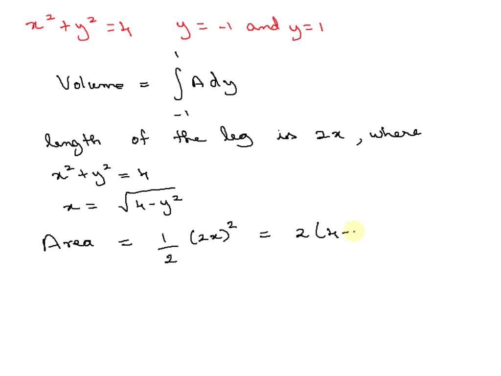SOLVED: 'The base ofa solid is the disk x2 + y2