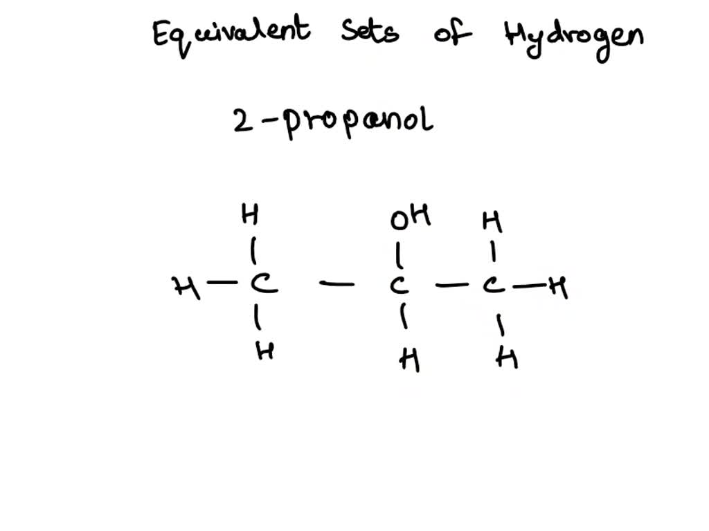 SOLVED: Iow many sets of equivalent hydrogen atoms are there for 2 ...
