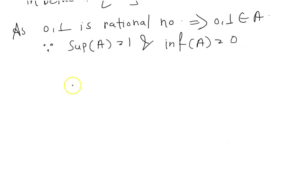 SOLVED: Give an example of a set in R that has an supremum and an ...