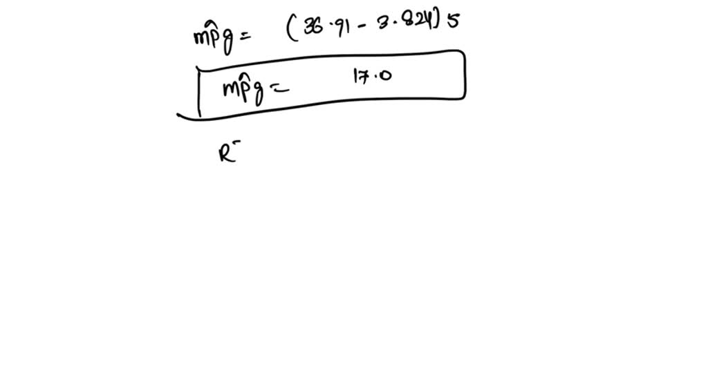 SOLVED: Analysis of the relationship between the fuel economy (mpg) and ...