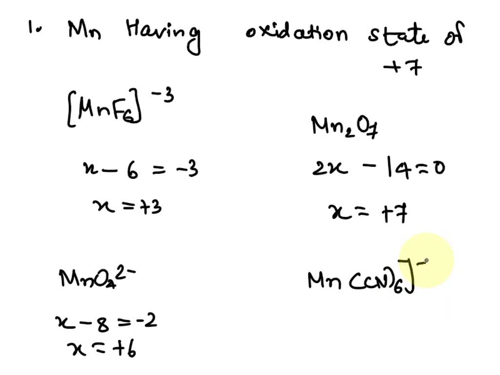 SOLVED: Manganese has the oxidation number of +7 in OA [MnF6)]3-. B ...
