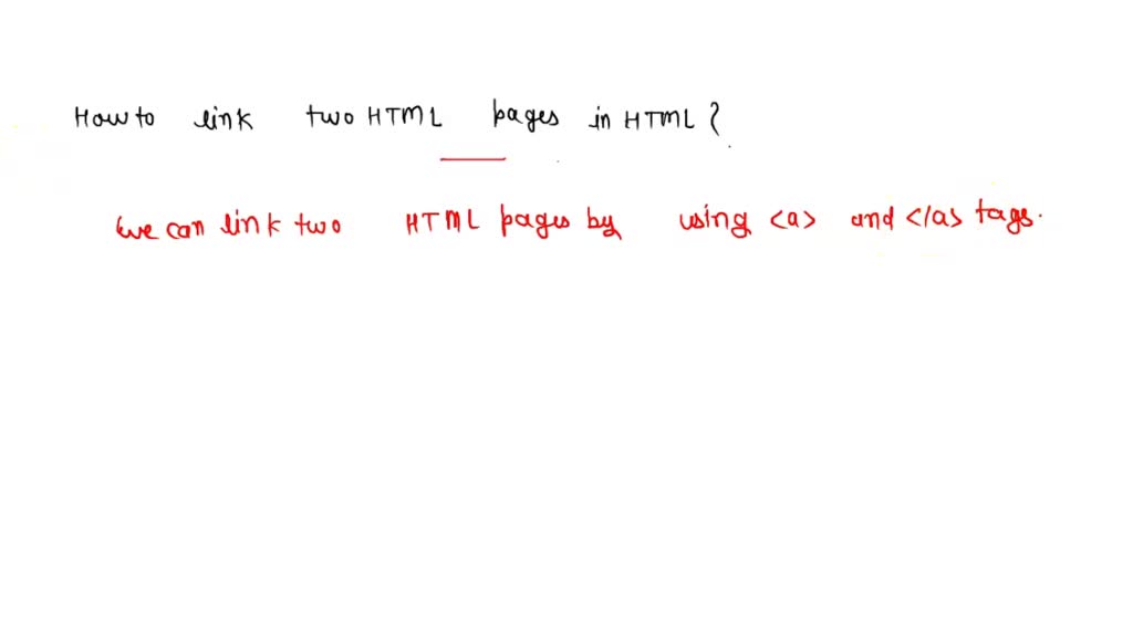 SOLVED How To Link Two HTML Pages In HTML Explain With Example 