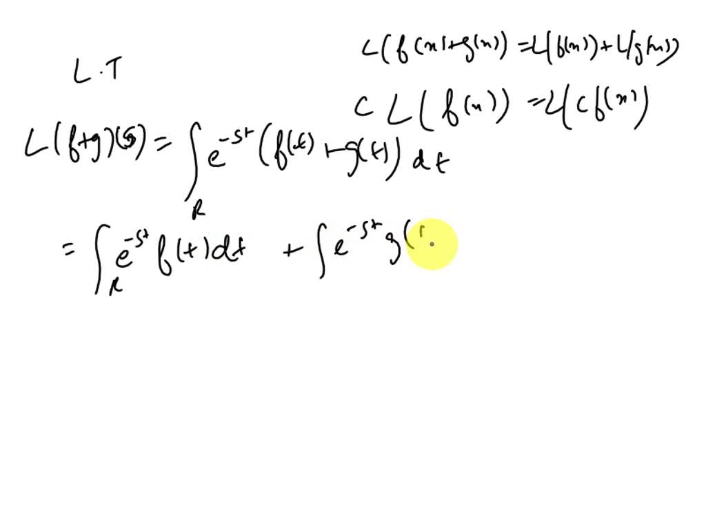 SOLVED: Prove that Laplace transformation is linear in nature. Give the procedure to determine ...