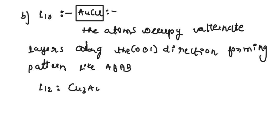 SOLVED: Text: 1. Crystal Structures [14 pts] Consider the ordered structures, L10 and L12 which ...