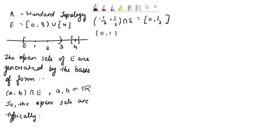 SOLVED: 1-) In R with its standard topology; consider the relative topology o E= [0,3[ U4 ...
