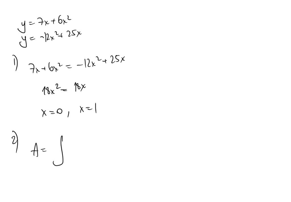 VIDEO solution: a curve is y=7x-x^(2), overlapping a curve at y=2x ...