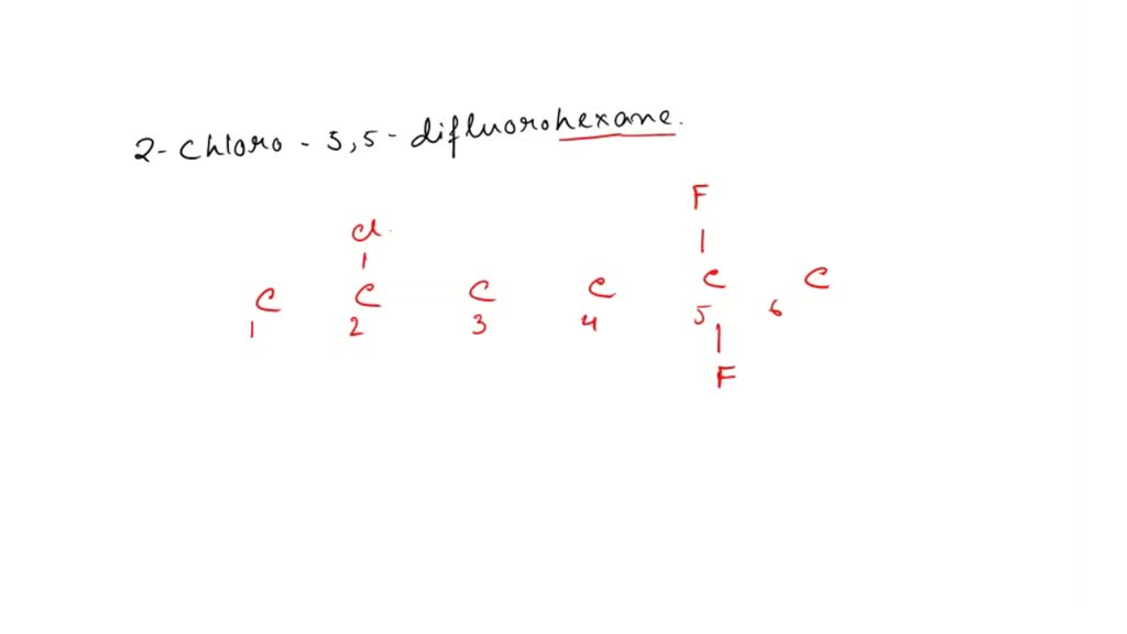 SOLVED: Which structure below is 1-chloro-2-fluoro-3,4-dimethylhexane ...