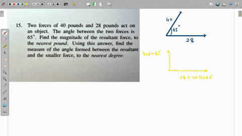 Two forces with magnitudes of 17 pounds and 29 pounds are...