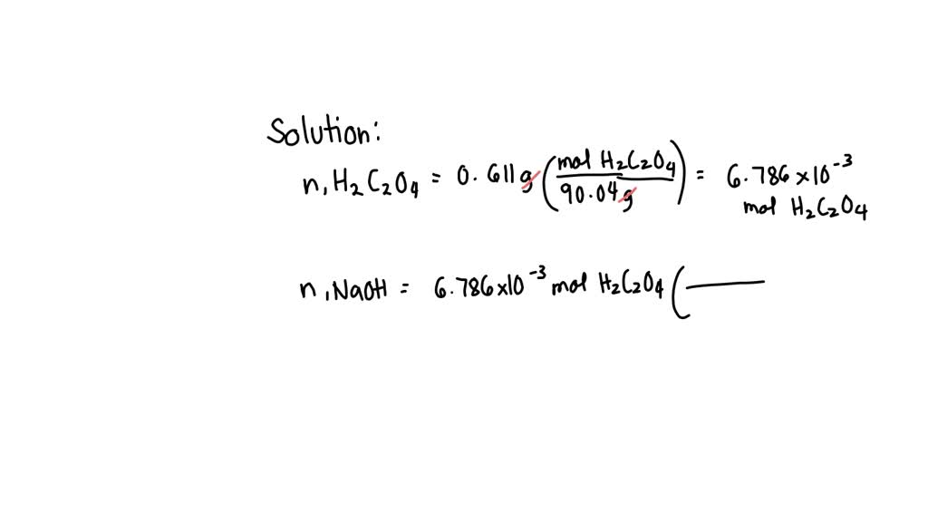 SOLVED: A sample of oxalic acid with a mass of 0.611 g requires 26.21 ...