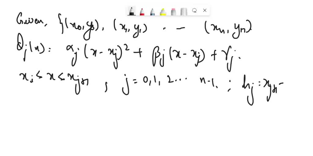 SOLVED: Cubic Splines: (Natural Cubic Splines, n data points (xi, fi ...