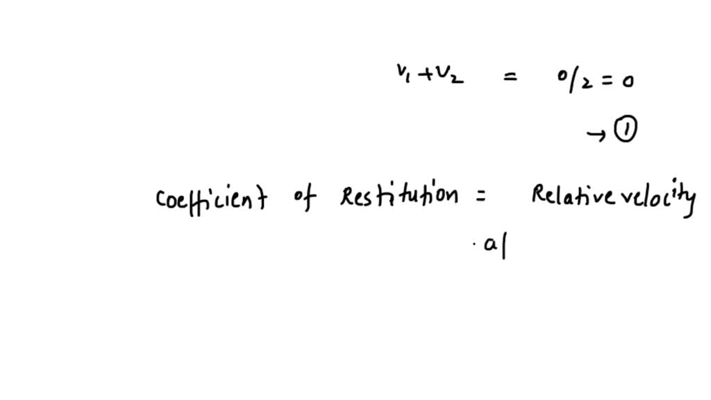 SOLVED: (4) Two balls, both of mass 2 kg, collide head on (via the central impact). The velocity ...