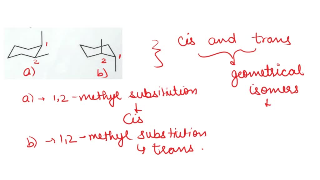 SOLVED: P31 Using the isomer flow chart and the two models of cis- and ...