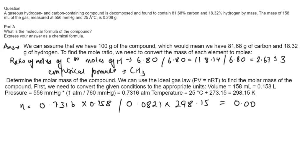 SOLVED: A gaseous hydrogen and carbon-containing compound is decomposed ...