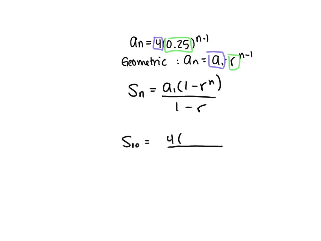 SOLVED: (S points) The nth term of sequence is given by Gn 4(0.25)"-1 What is the sum ofthe ...