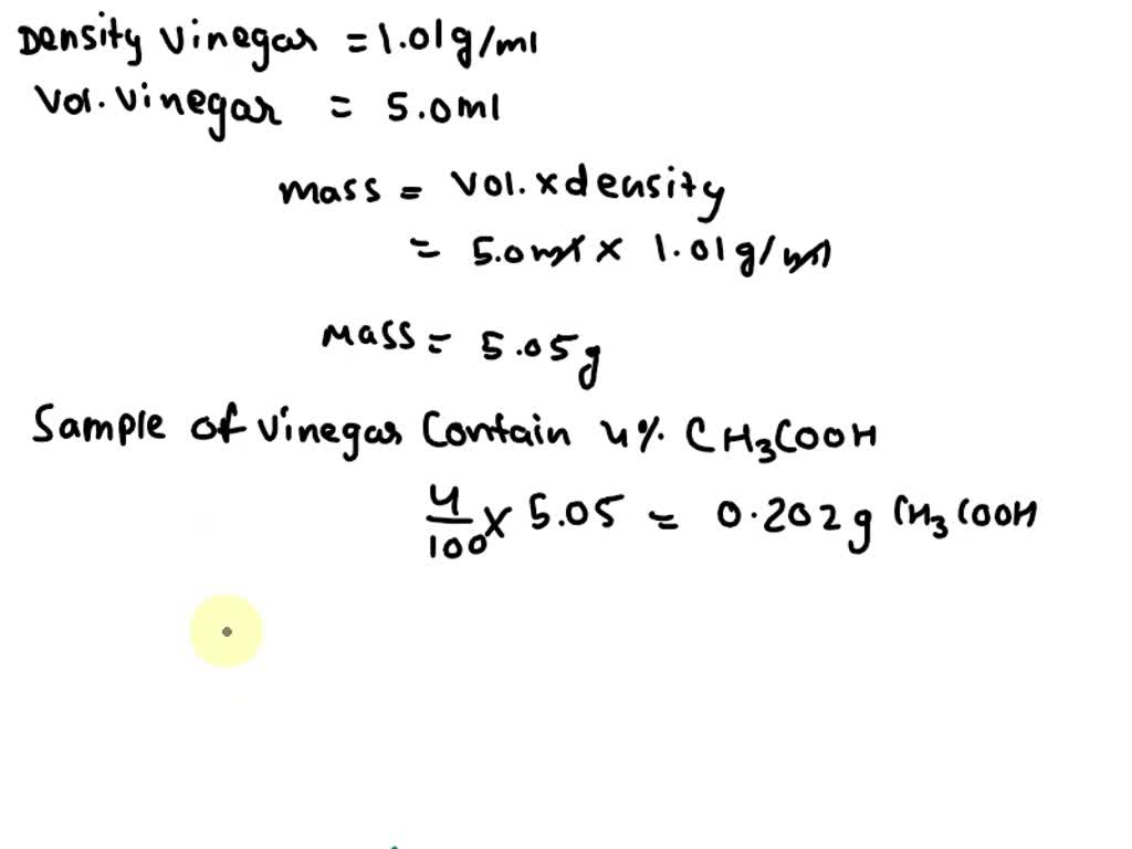 SOLVED: A sample of vinegar contains 4% CH3COOH by mass. This vinegar ...