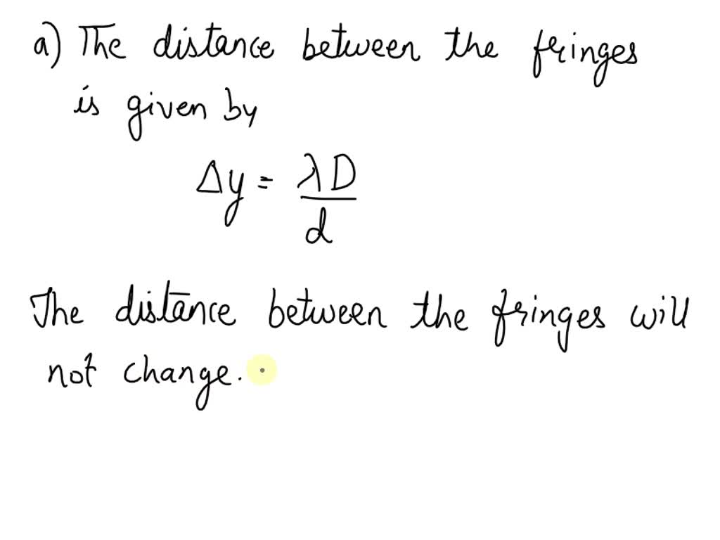 SOLVED: In a double-slit interference experiment, interference fringes ...