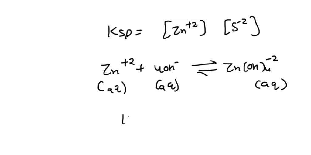 Solved Consider The Insoluble Compound Zinc Sulfide Zns The Zinc Ion