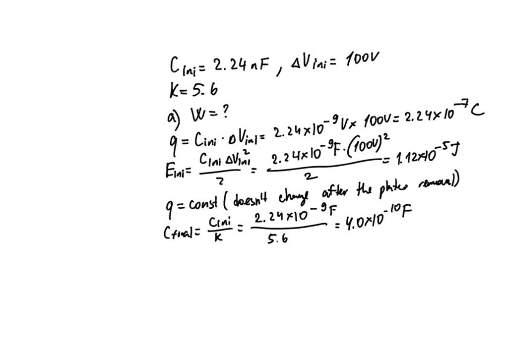 SOLVED: A 2.24-nF parallel-plate capacitor is charged to an initial ...
