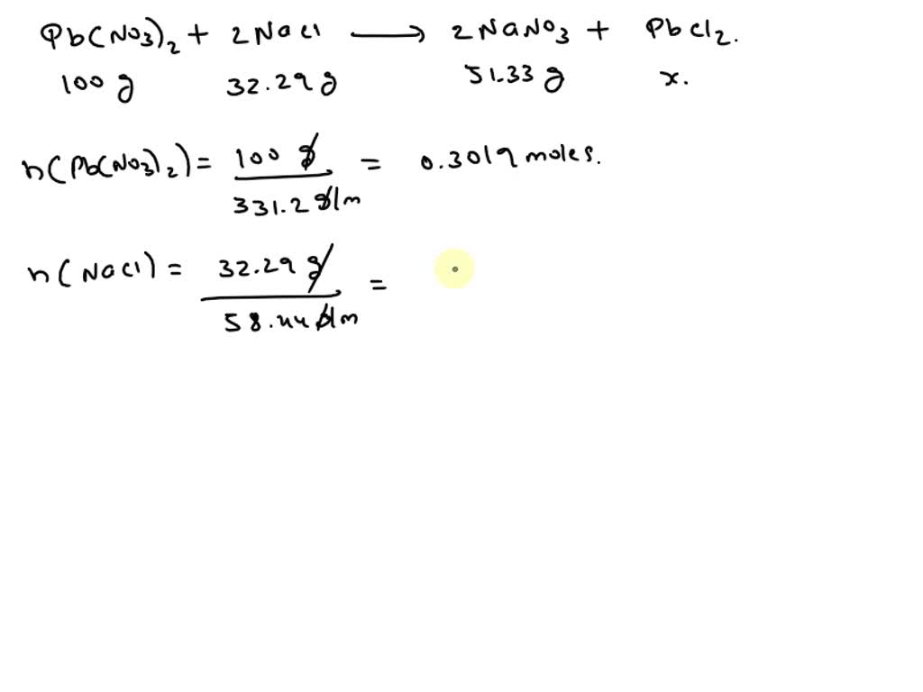 SOLVED: Lead (II) nitrate (Pb(NO3)2 ) reacts with sodium chloride (NaCl) to produce sodium ...