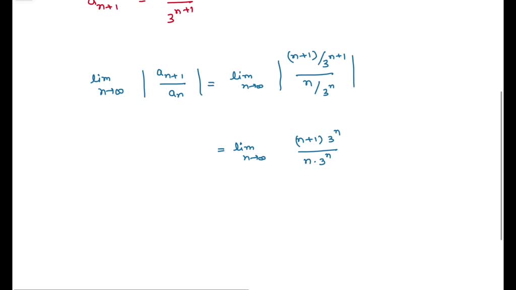 SOLVED: Texts: Use the Ratio Test to determine whether the series is ...
