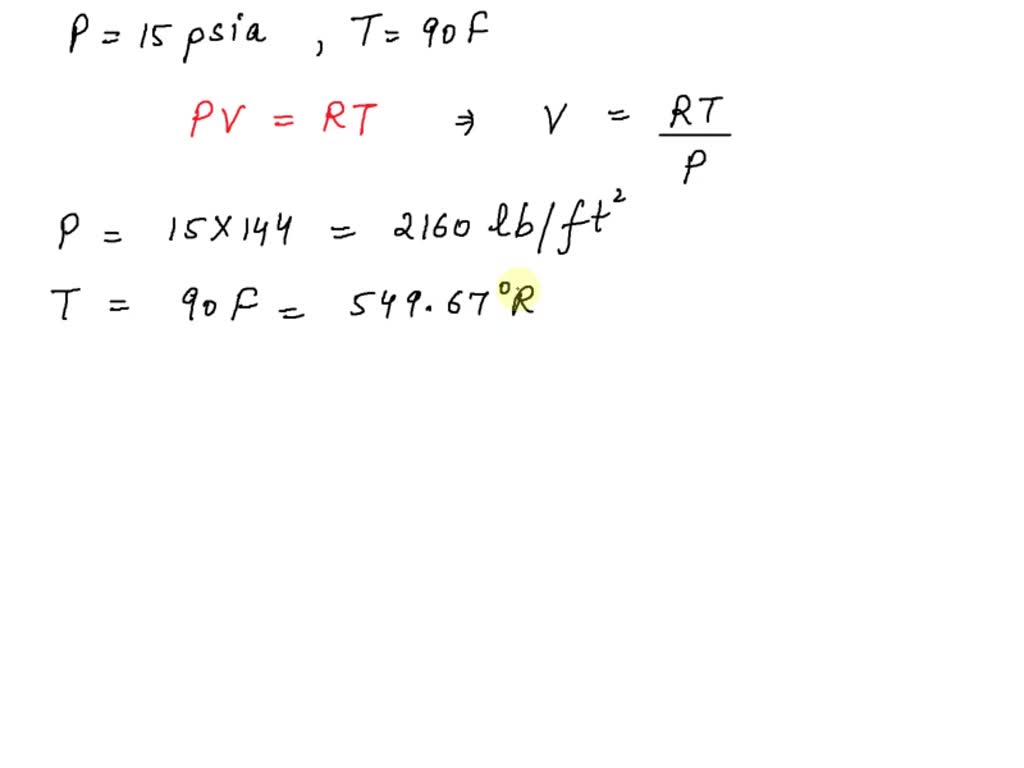 SOLVED: What is the specific volume of air at 15 psia and 90Â°F in ftÂ³/lb?