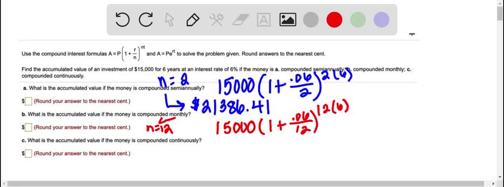 SOLVED: Use the compound interest formulas A = P n) and A=P ert to ...