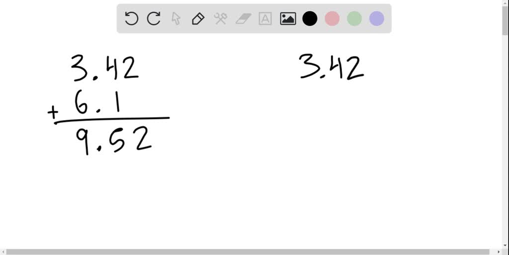 SOLVED: Astudent says, prefer working with decimals rather than fractions, because you can use ...