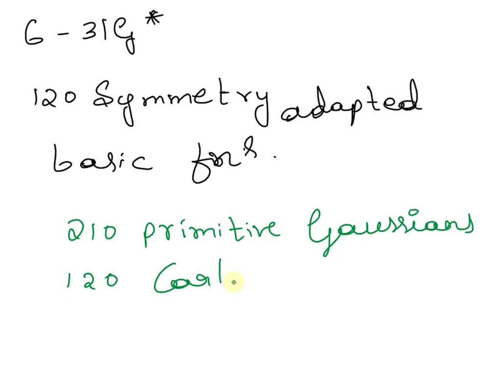 Solved Please Write The Number Of Basis Functions For Contracted Gaussian Type Orbitals And