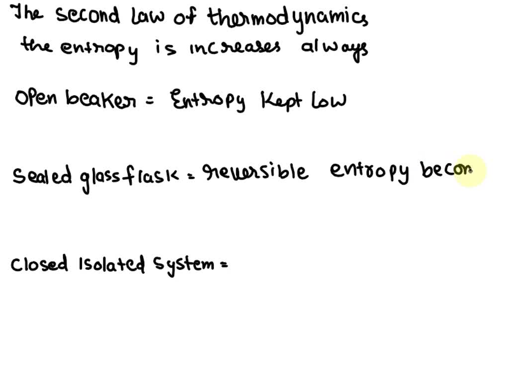 SOLVED: The Second Law of Thermodynamics states that the overall ...