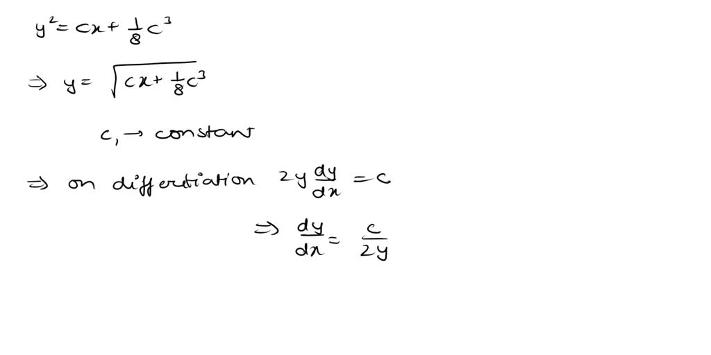 SOLVED: show that y2 = Cx + (1/8) C3 is a solution to the differential ...