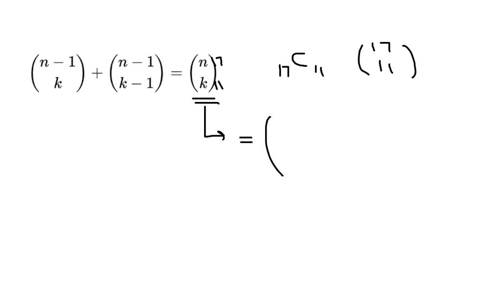 SOLVED: Rewrite each of the following using Pascal’s formula. a) 17C11