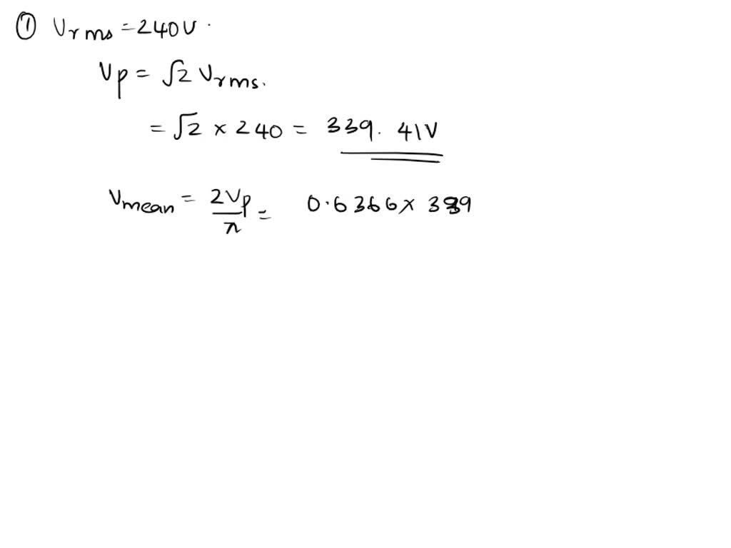 SOLVED: 3. A supply voltage has a mean value of 150 V. Determine its maximum value and its r.m.s ...