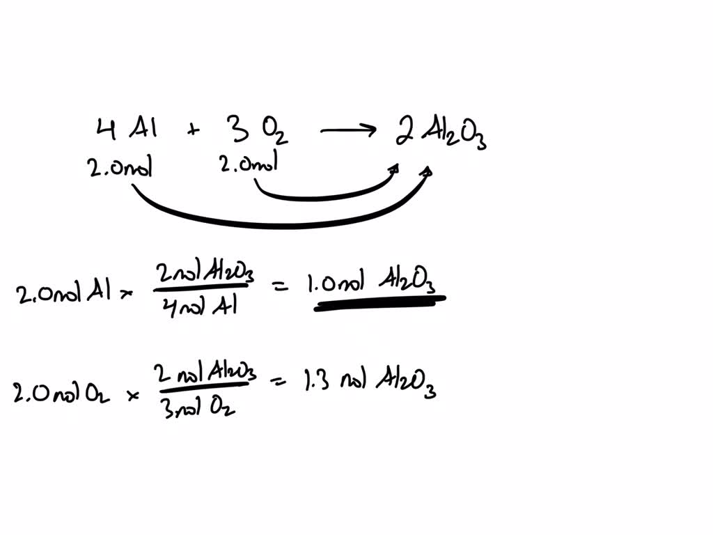SOLVED: You have 2.0 moles of Al and 2.0 moles of O2 and react them ...