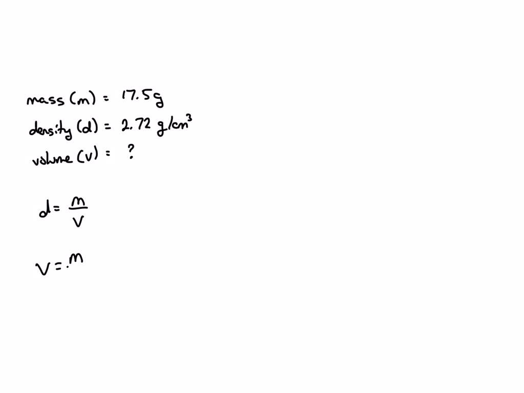 SOLVED: Set up the problem and calculate the volume occupied by 17.5 grams of aluminum . density ...