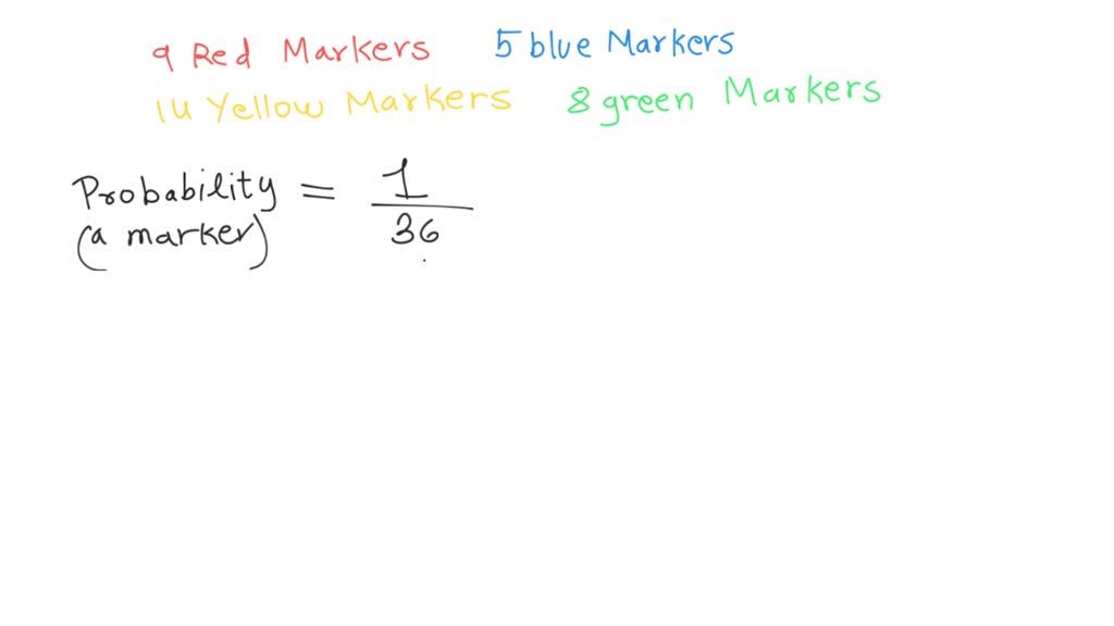 SOLVED: There are 9 red markers, 5 blue markers, 14 yellow markers, and ...
