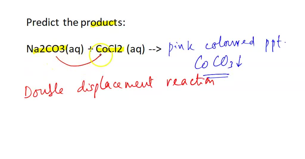 SOLVED: Predict the products: Na2CO3(aq) + CoCl2(aq) –>