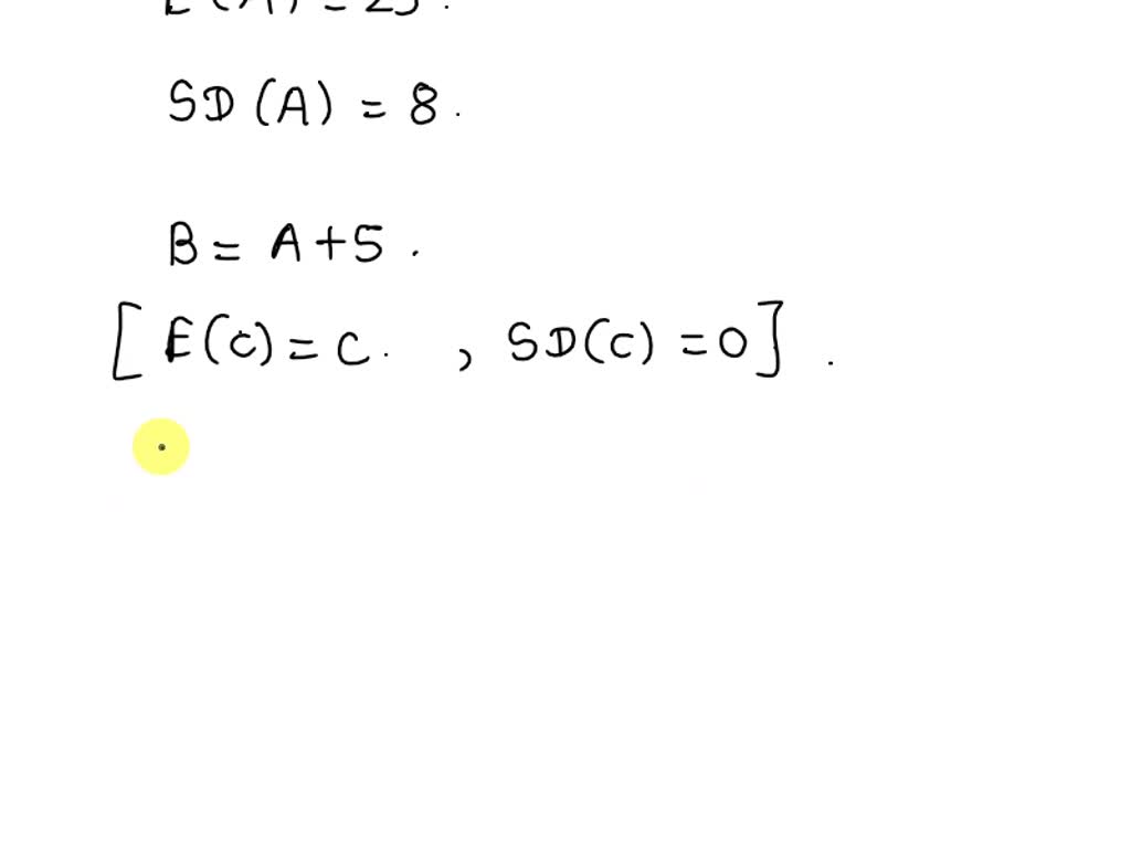 Solved Data Set A Has Mean Of 25 And Standard Deviation Of Suppose We Construct Data Set B By