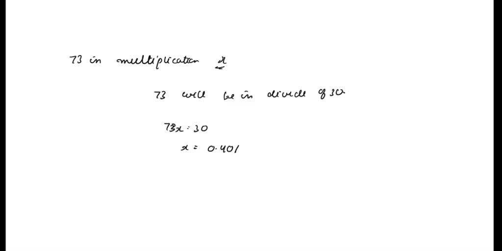 SOLVED: If 73x = 30, what is the value of x? Express your answer with ...