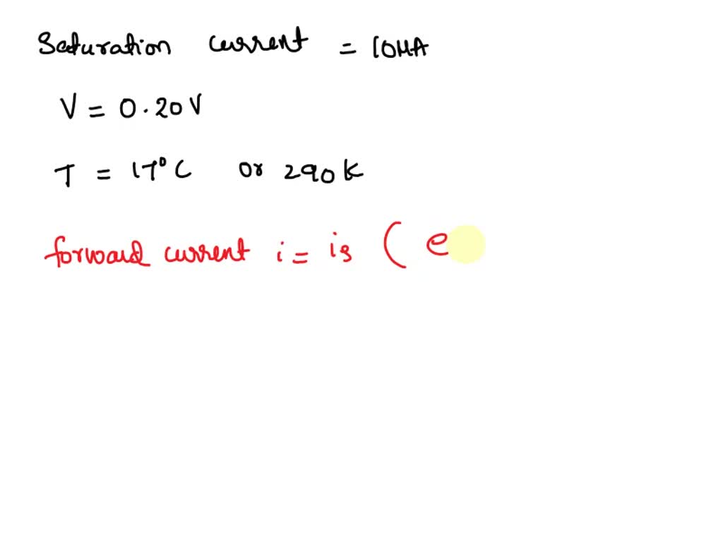 SOLVED: The saturation current of a diode is 10 ÂµA (microamperes ...